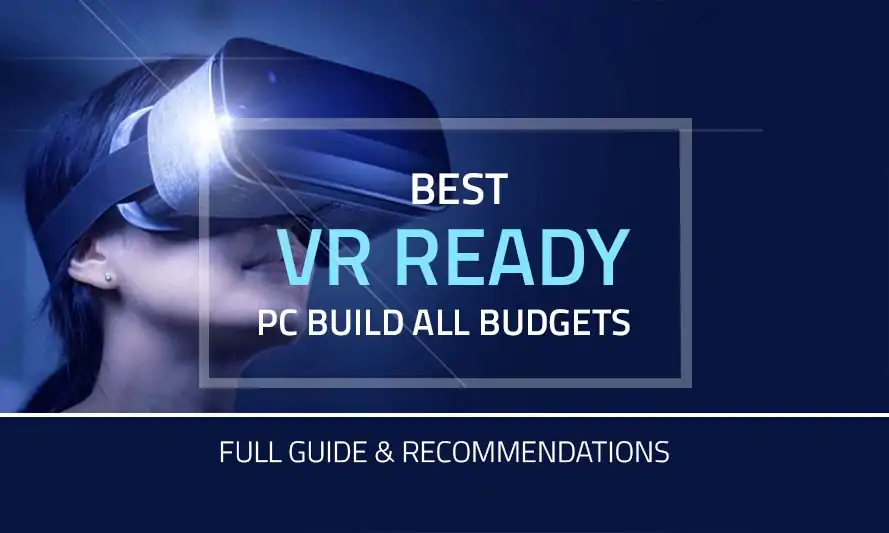 How to DIY build a VR-ready gaming PC in 2024, all Budgets - Build My PC
