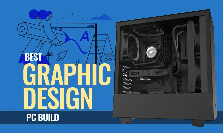 What's the best PC Build for Graphic Design in 2024? - Build My PC