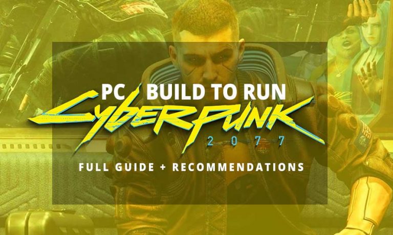 The Best PC Build for Cyberpunk 2077 - Build My PC